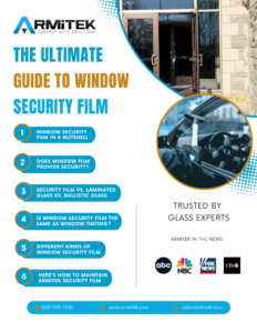 Window Security Film from Armitek - Armitek